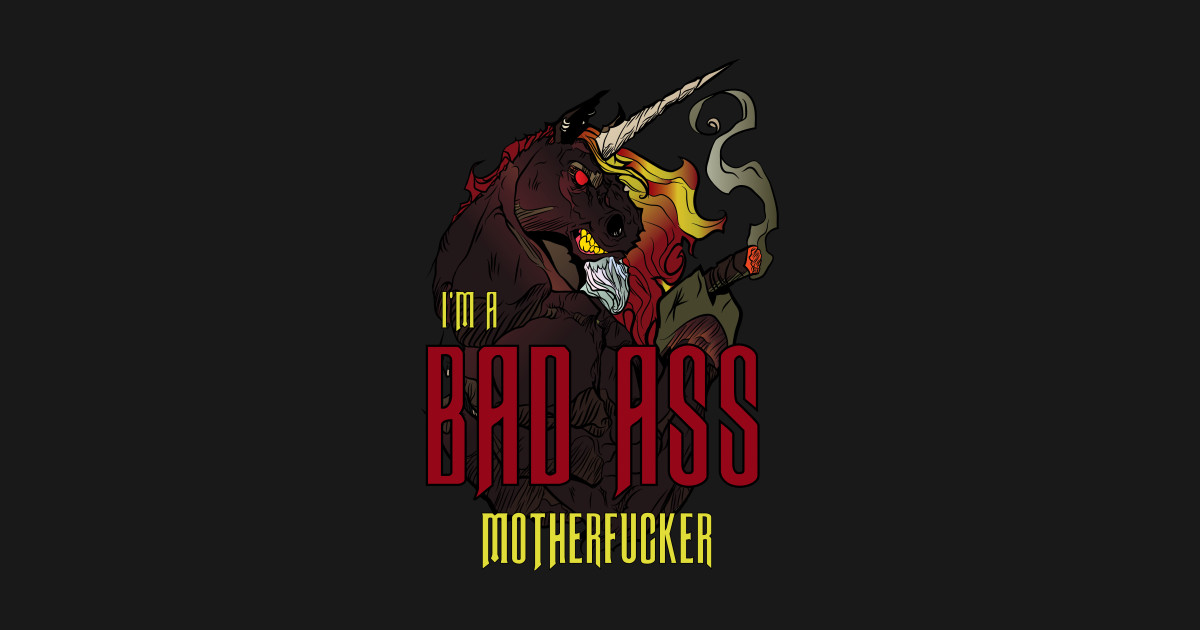 I'm a Bad Ass - Badass - T-Shirt | TeePublic