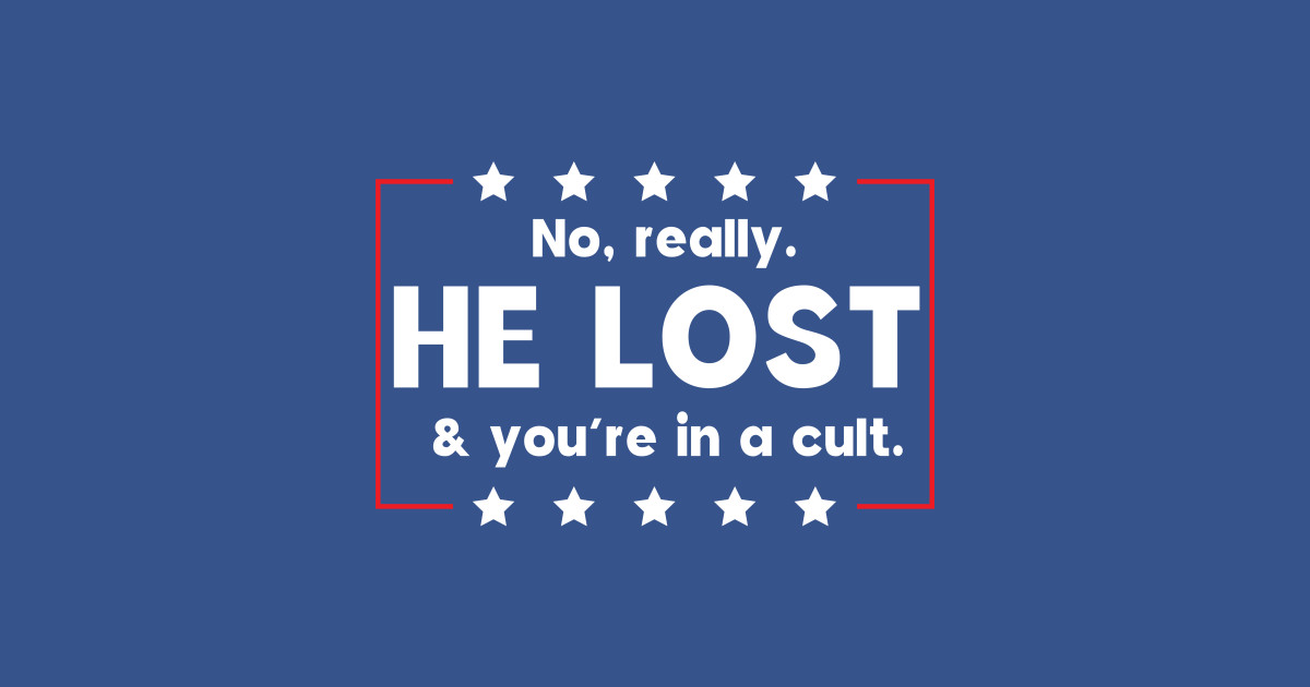 No really. He lost & you're in a cult - No Really He Lost Youre In A ...