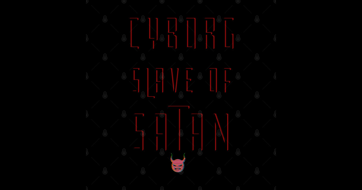 Cyborg Slave Of Satan - Cyborg Slave - Sticker | TeePublic