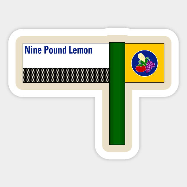 Nine Pound Lemon - Living With The Land - Sticker | TeePublic