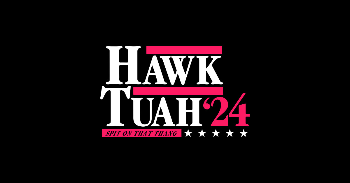 If She Don't Hawk Tush I Won't Tawk Tuah - Hawk Tuah 24 Spit On That ...