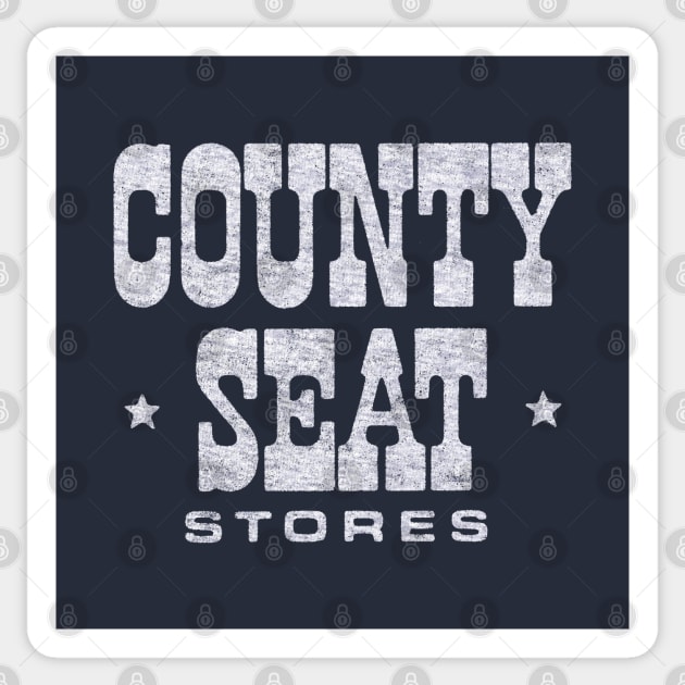 Country Seat Stores - County Seat - Sticker | TeePublic