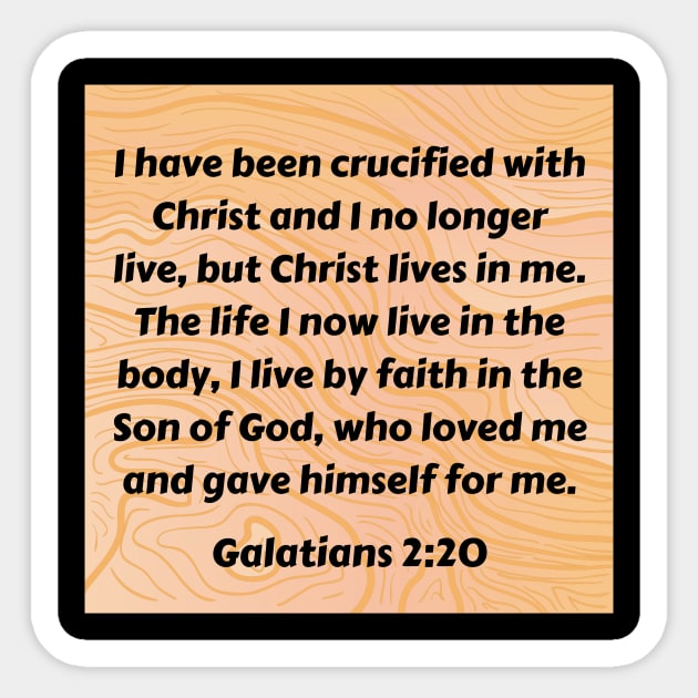 Bible Verse Galatians 2:20 - Galatians 220 - Sticker | TeePublic
