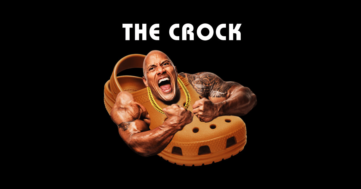 The Rock Meme Dwayne the Crock Johnson, Funny Crocs shoe as The Rock ...