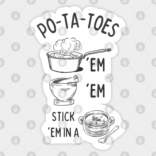 Potatoes - Po-ta-toes - Boil 'em, Mash 'em, Stick 'em in a Stew - Sand ...