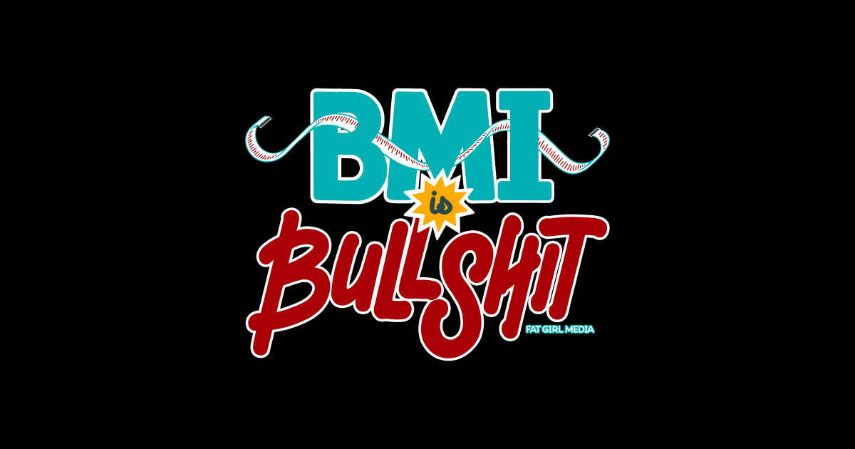 BMI is Bullshit (on dark) - Fitness - T-Shirt | TeePublic