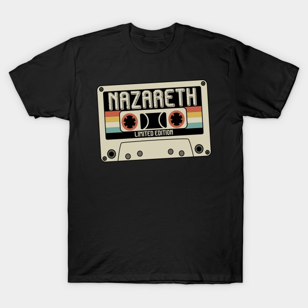 Nazareth - Limited Edition - Vintage Style - Nazareth - T-Shirt | TeePublic