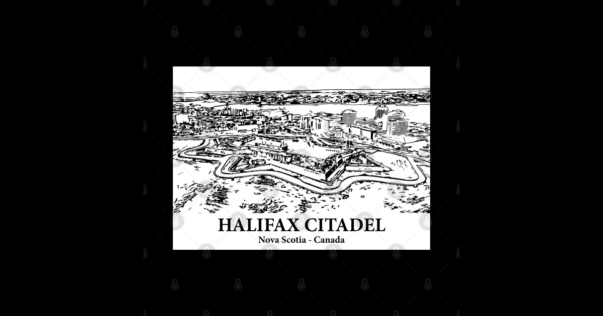Halifax Citadel - Nova Scotia - Halifax Citadel - Sticker | TeePublic