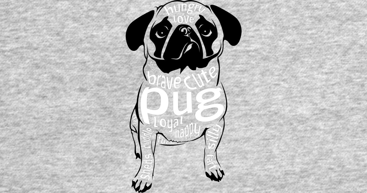 Pug Word Cloud Design for Pug Lovers - Pug - T-Shirt | TeePublic