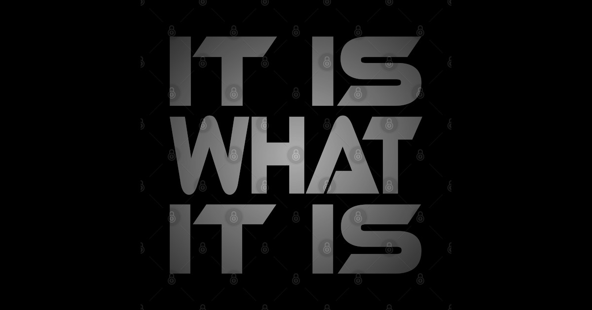 It Is What It Is Idium Series - Idium - Sticker | TeePublic