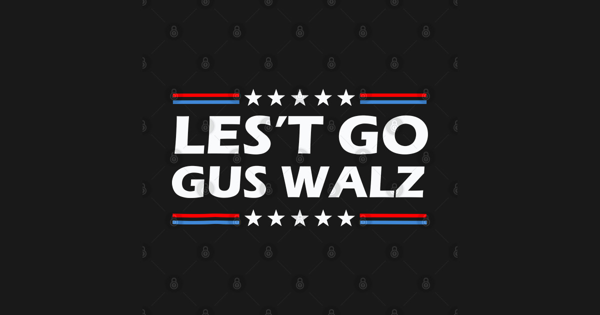 Lets-Go-Gus-Walz - Lets Go Gus Walz - T-Shirt | TeePublic