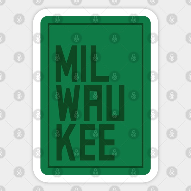 MIL-WAU-KEE - Milwaukee - Sticker | TeePublic