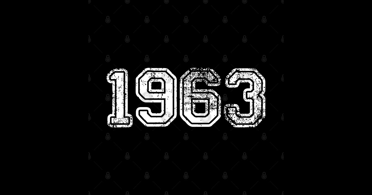 1963 - Vintage Years Logo Grunge Effect - 1963 - Sticker | TeePublic