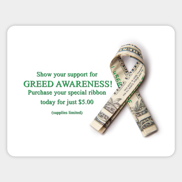 Greed Awareness Ribbon - Awareness - Sticker | TeePublic