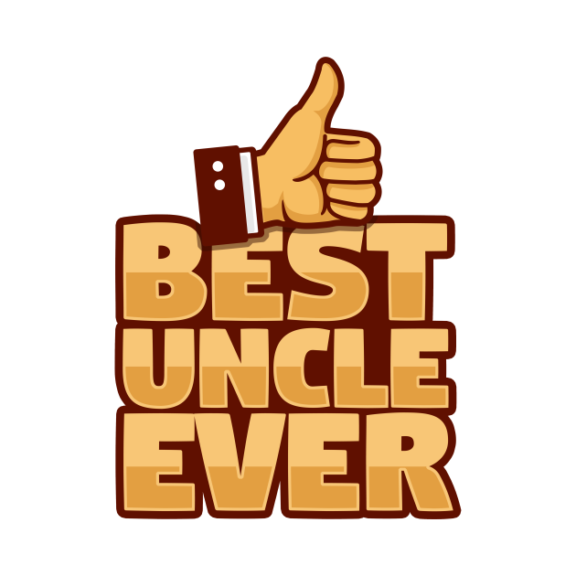 'Best Uncle Ever Thumbs Up' Hilarous Uncle Gift - Uncle - T-Shirt ...