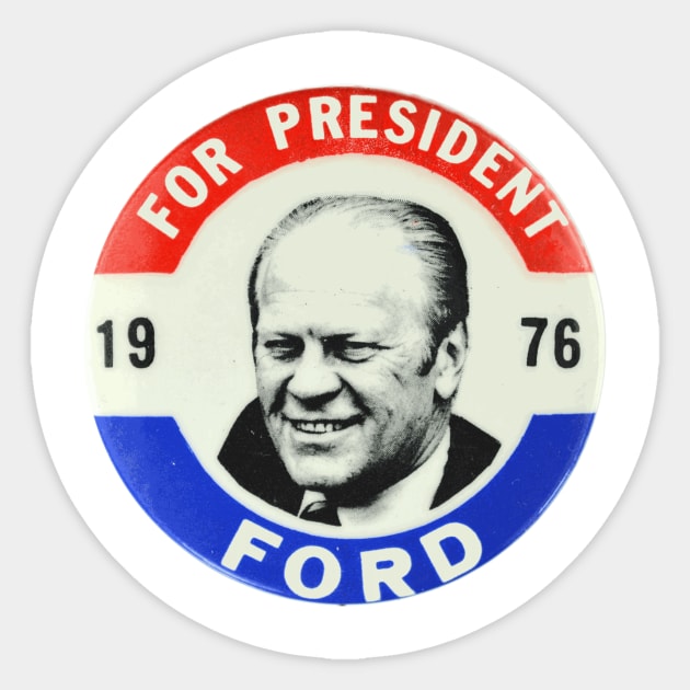 Gerald Ford 1976 Presidential Campaign Button - Politics - Sticker ...