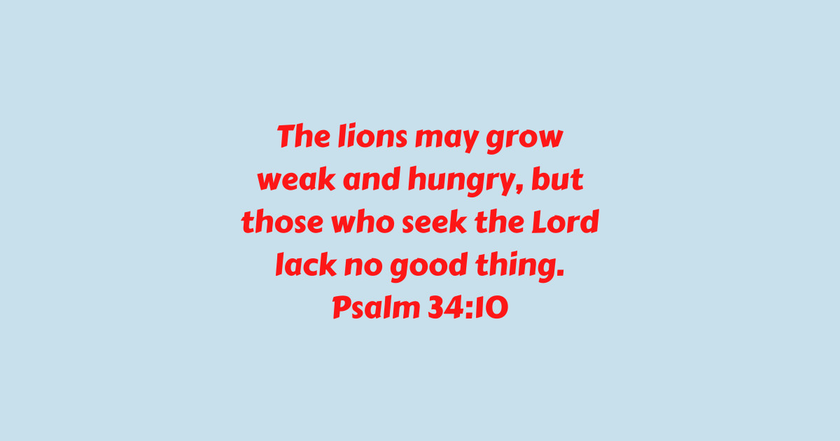 Bible Verse Psalm 34:10 - Psalm 34 10 - Posters and Art Prints | TeePublic