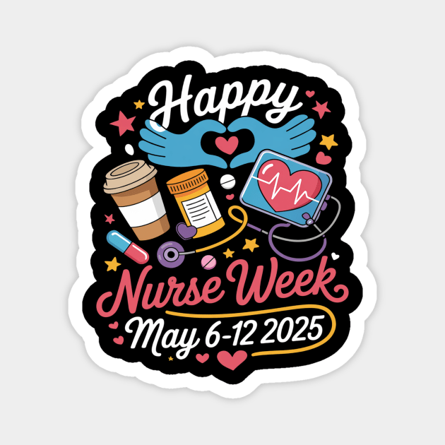 Nurse Appreciation Week Happy National Nurses Week 2025 - Nurses Week ...