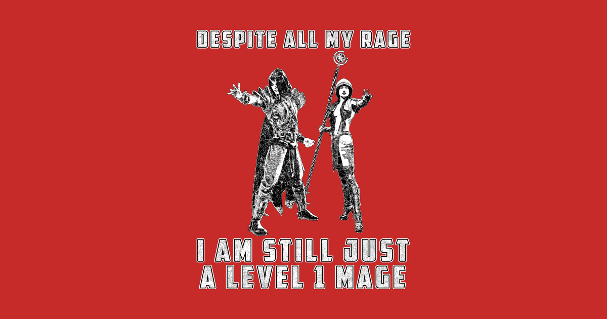 Despite All My Rage - LitRPG - Rpg - T-Shirt | TeePublic