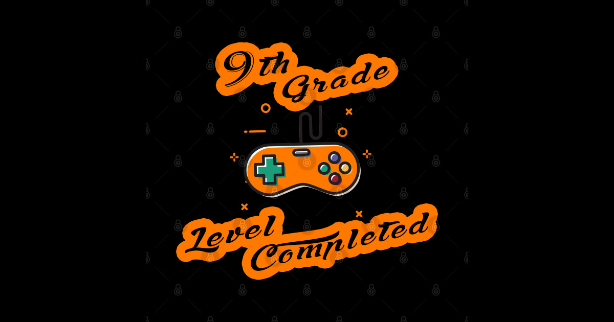 9th grade level complete-9th level completed gamer - 9th Grade ...