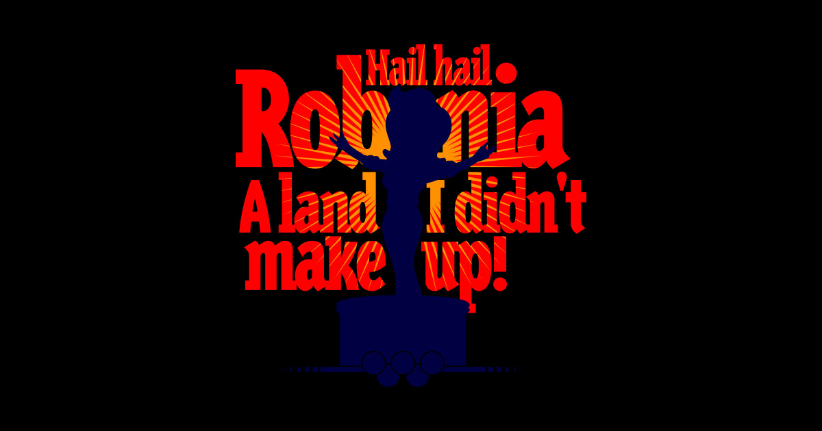Hail, Hail, Robonia - Robonia - Sticker | TeePublic