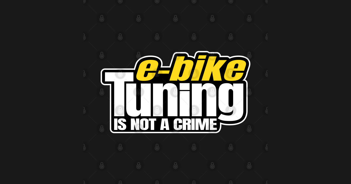 E-Bike Tuning Is Not A Crime Ebike EMTB MTB Tuner - E Bike - T-Shirt ...