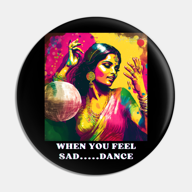 WHEN YOU FEEL SAD... DANCE - Trending Graffic In White Text - Pin ...