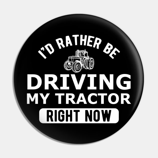 Farmer - I'd rather be driving my tractor right now - Farm Tractor ...