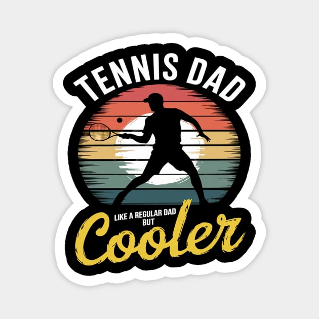 Tennis Player Father Dad Tennis Father's Day Present Tennis - Tennis ...