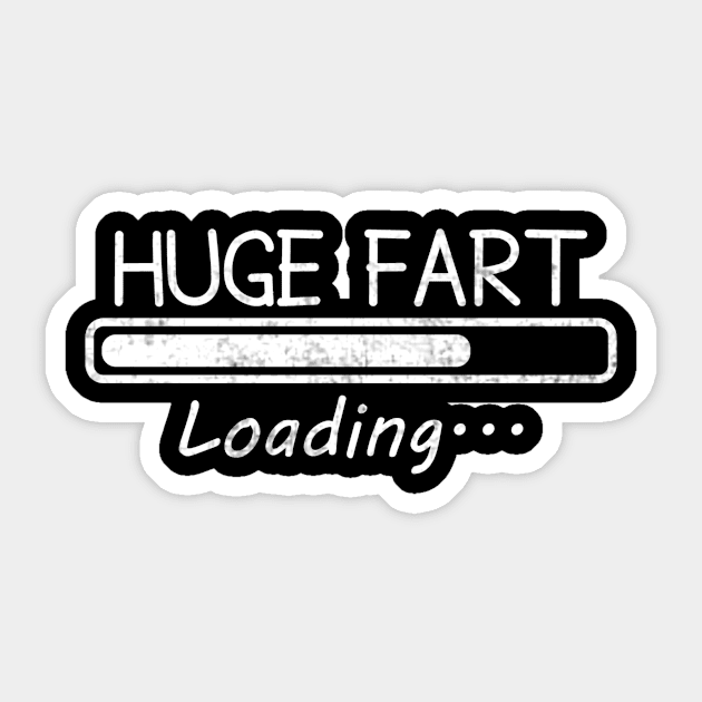 Fart Joke Funny Farting Humor Huge Fart Loading - Fart Joke - Sticker ...