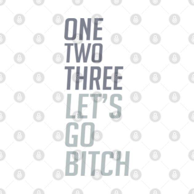 ONE TWO THREE LET'S GO BITCH TAYLOR SWIFT - Taylor Swift Eras Tour - T ... ONE TWO THREE LET'S GO BITCH TAYLOR SWIFT - Taylor Swift Eras Tour - T ...