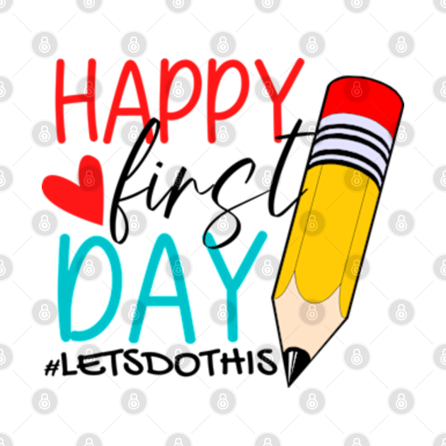 School, Happy first day of school clipart tshirt, Pencil clipart tshirt ...