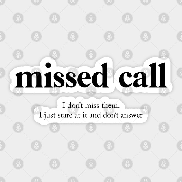 Missed Call Definition - Definition - Sticker | TeePublic