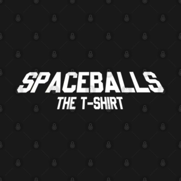 Spaceballs The T-Shirt - Spaceballs - T-Shirt | TeePublic