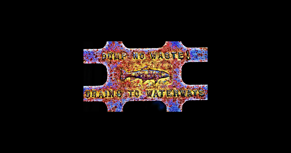 dump no waste - Sewer Art - Sticker | TeePublic