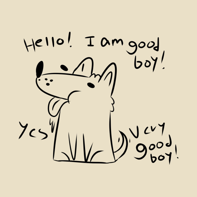 Very Good Boy - Goodboy - T-Shirt | TeePublic