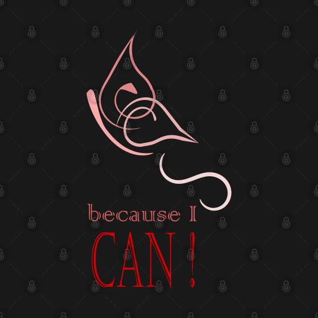 Because I can ! - Quotes And Sayings - T-Shirt sold by MohammeAl ...