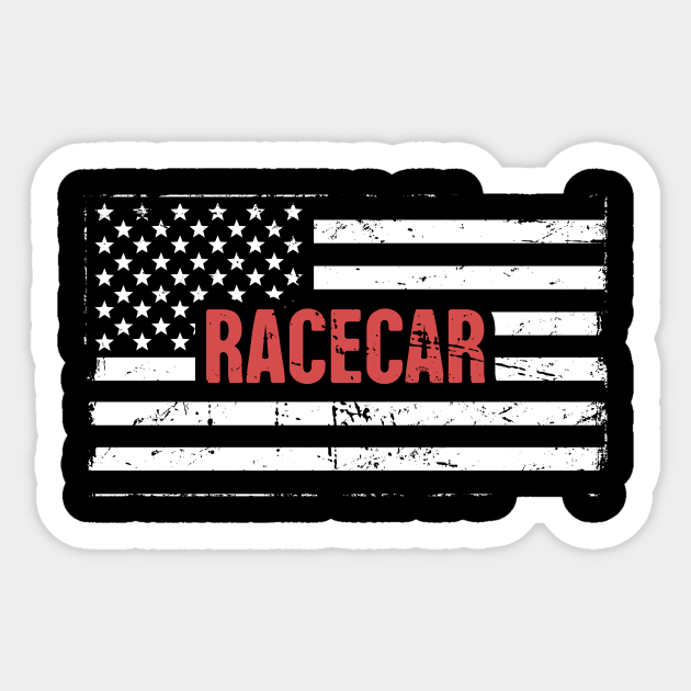 American Flag | Racecar Car Racing - Race Car - Sticker | TeePublic