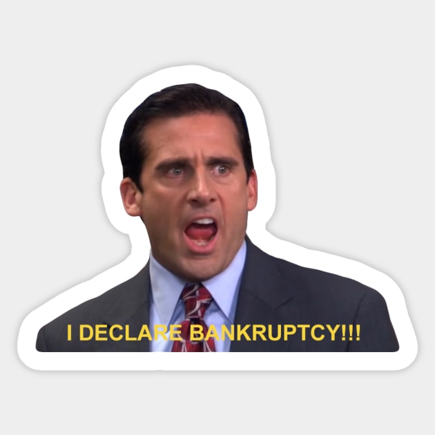 The Office Michael Scott Bankruptcy - The Office - Sticker | TeePublic