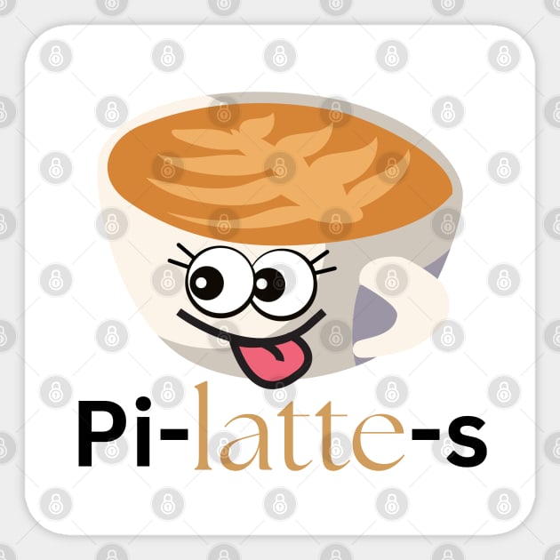 Pi-latte-s - Cofee Lovers - Sticker | TeePublic