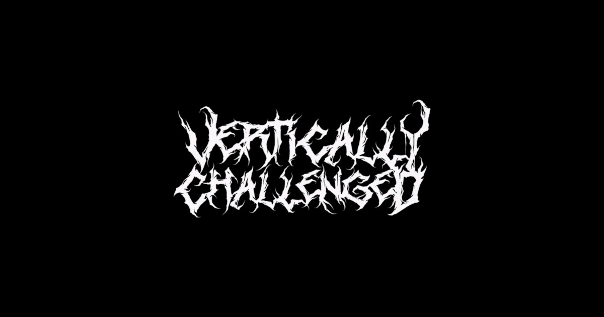 Black Metal Band Logo Vertically Challenged - Black Metal Band Logo ...
