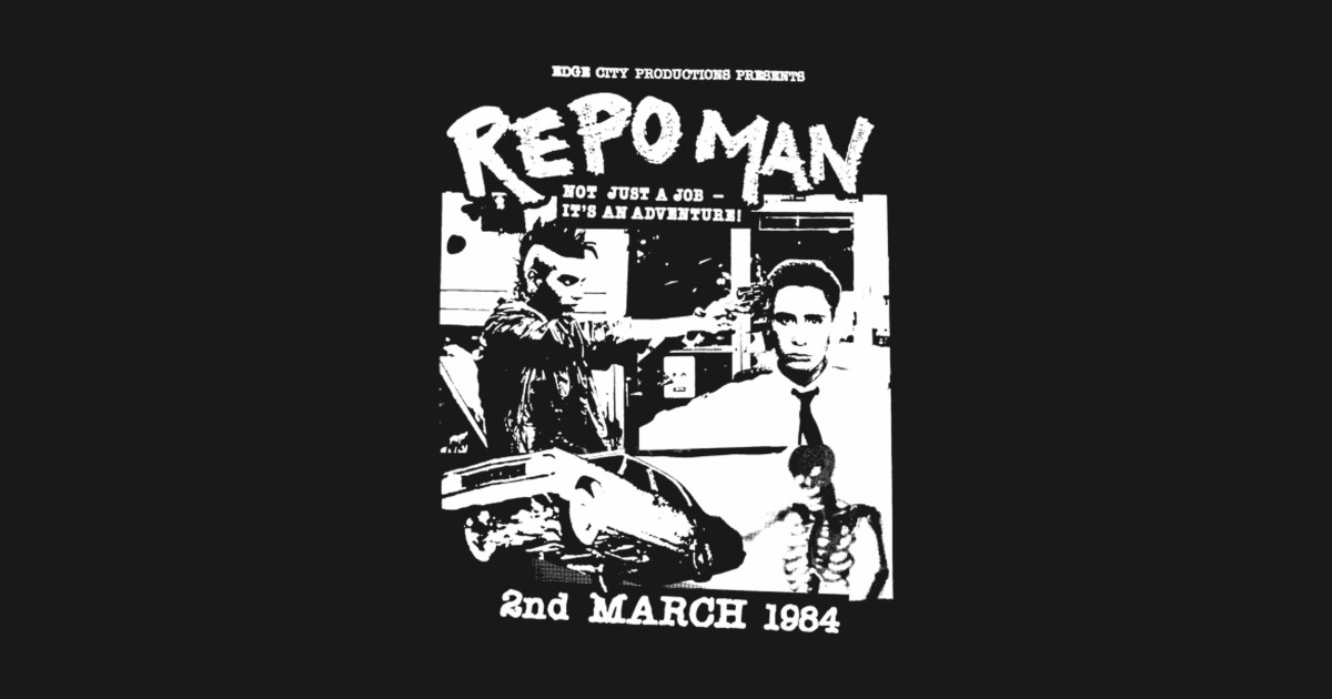 Repo Man – Not Just a Job, It’s an Adventure! | Cult Punk Cinema ...
