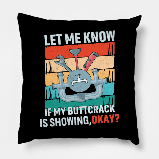 Let Me Know If My Butt crack Is Showing Funny Plumber - Funny Plumber ...