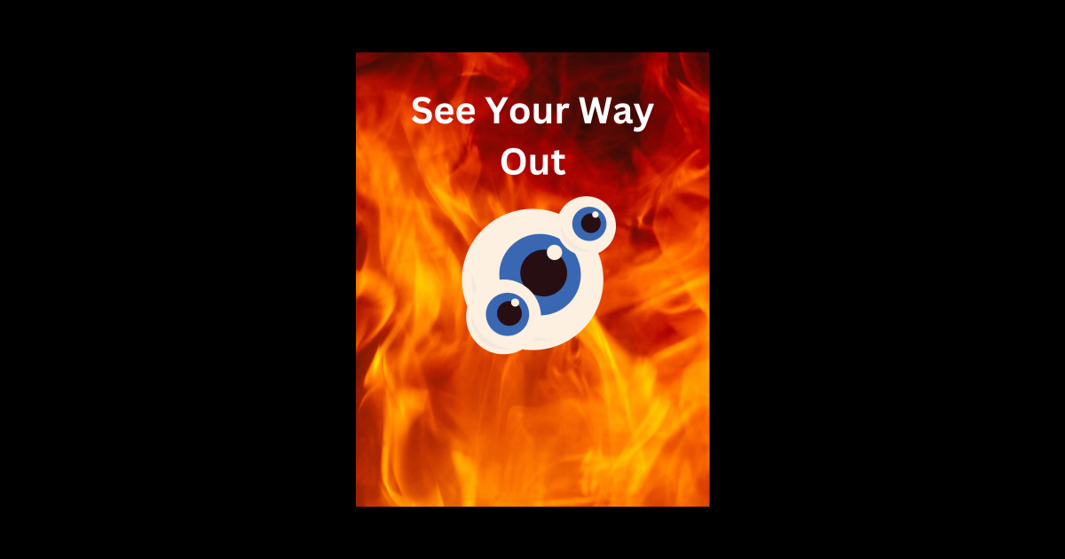 See your way out - Fire - Sticker | TeePublic