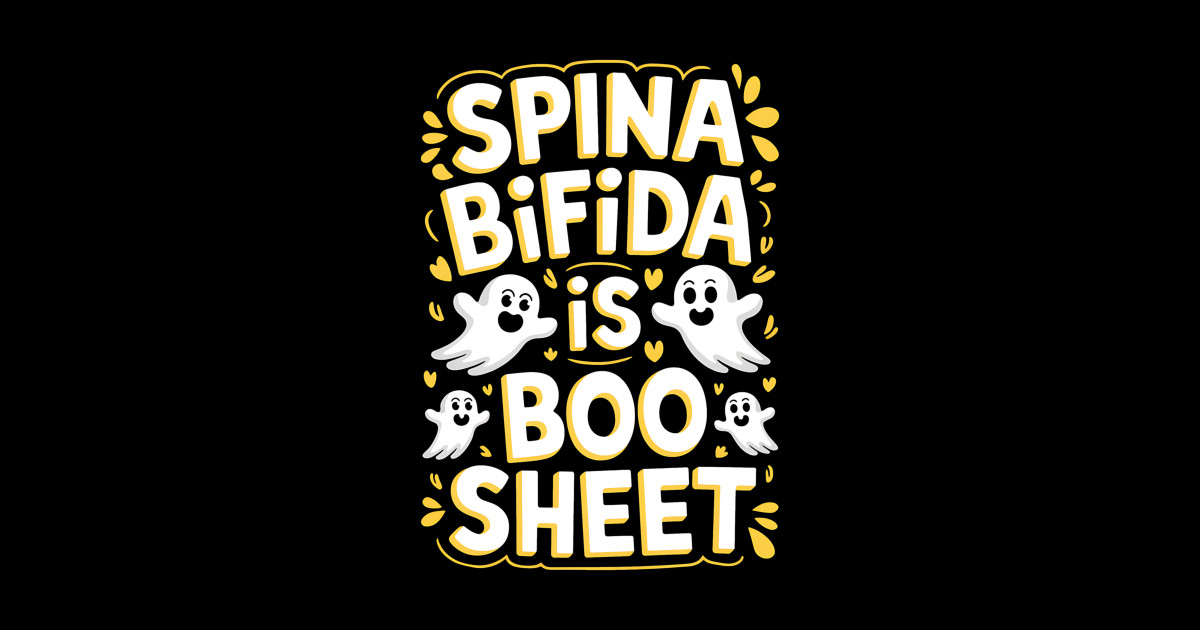 Spina Bifida is Boo Sheet Yellow Boos Funny Halloween Ghost - Spina ...