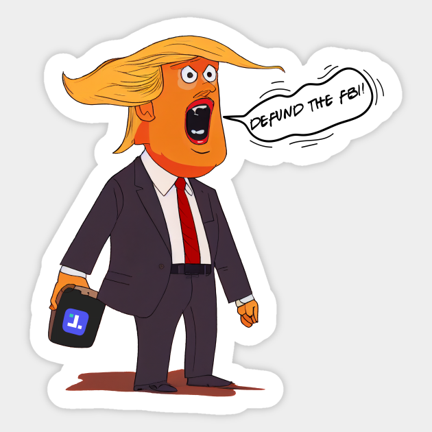 Trump, Defund the FBI cartoon - Defund The Fbi - Sticker | TeePublic