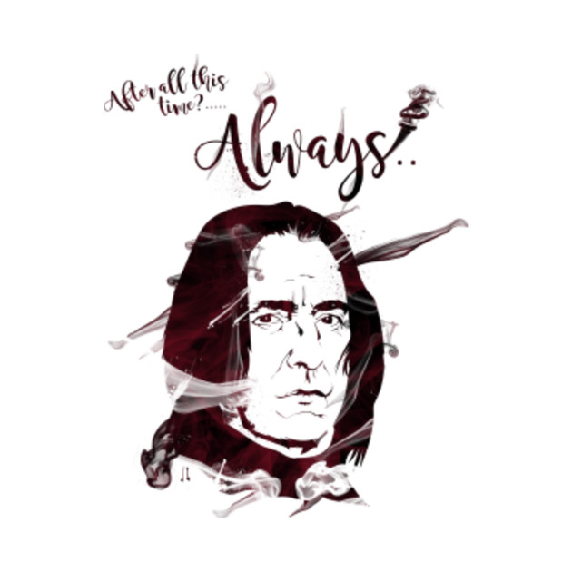 Snape...Always - Snape - T-Shirt | TeePublic