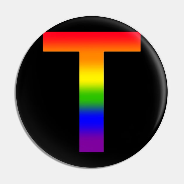Rainbow Letter T - Rainbow - Pin | TeePublic