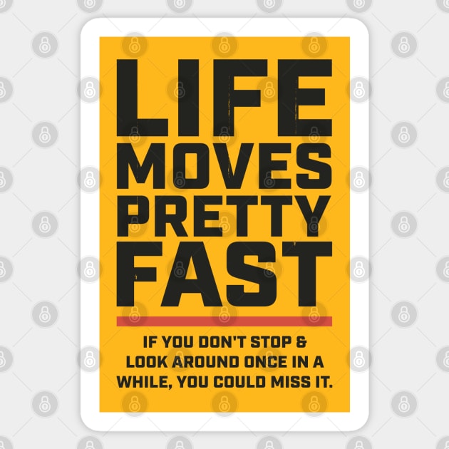 Life Moves Pretty Fast + 80s movies - 80s Movies - Sticker | TeePublic