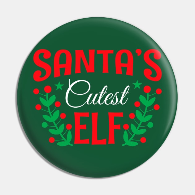 Cutest Elf - Cute Christmas Gift - Pin | TeePublic